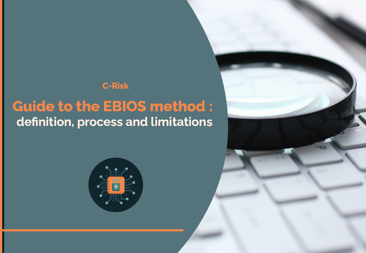 A guide to the EBIOS methodology: definition, procedure, limitations